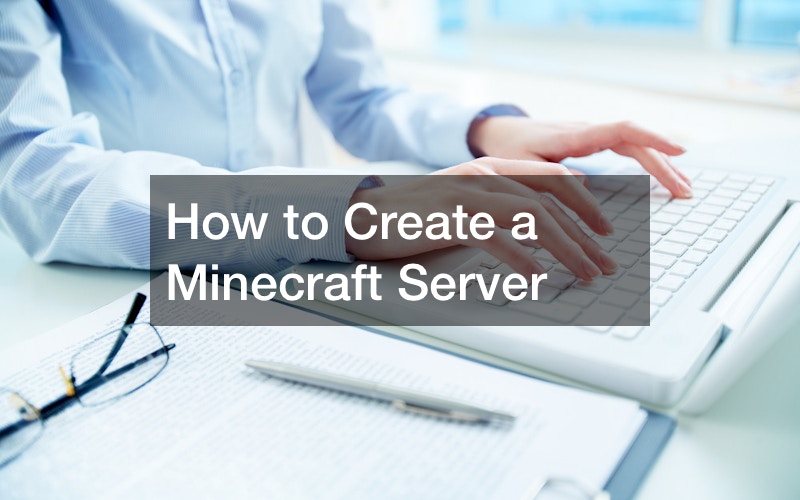 How to Create a Minecraft Server - Art Magazines Online