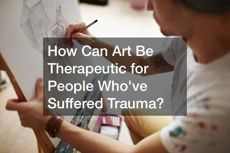 How Can Art Be Therapeutic for People Who've Suffered Trauma? - Art ...